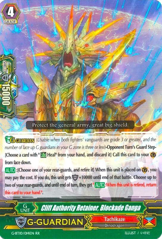 Cliff Authority Retainer, Blockade Ganga - G-BT10: Raging Clash of the Blade Fangs - Cardfight ...