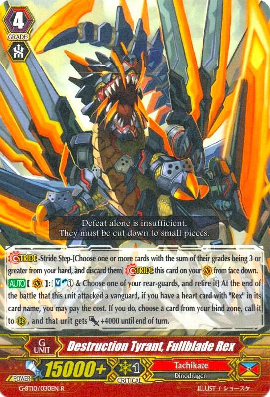 Destruction Tyrant, Fullblade Rex - G-BT10: Raging Clash of the Blade Fangs - Cardfight Vanguard