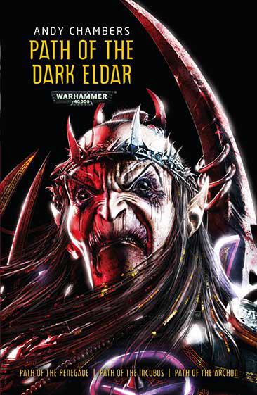 Path Of The Dark Eldar Omnibus - Warhammer Novels - Warhammer Books ...