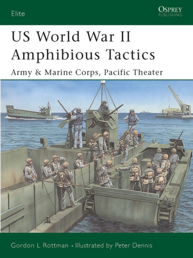 US World War II Amphibious Tactics: Army and Marine Corps, Pacific ...