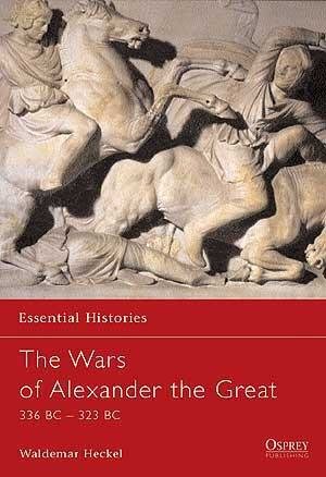 Wars of Alexander the Great: 336-323 BC - Osprey Books - Books ...