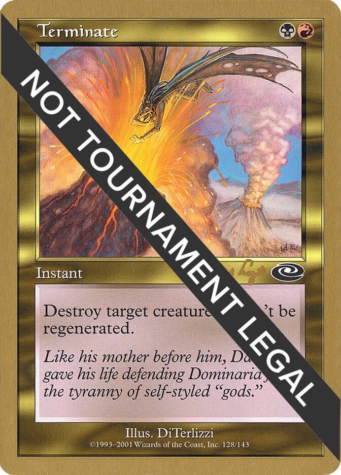 Terminate - 2001 Tom van de Logt (PLS) - World Championship Decks - Magic: The Gathering