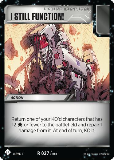 I Still Function! - Wave 1 - Transformers TCG
