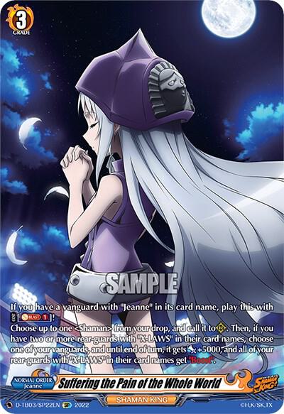 Suffering the Pain of the Whole World (SP) - D-TB03: Shaman King - Cardfight Vanguard