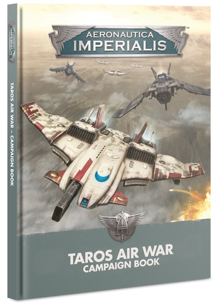 Warhammer: 40K - Aeronautica Imperialis: Taros Air War Campaign Book ...