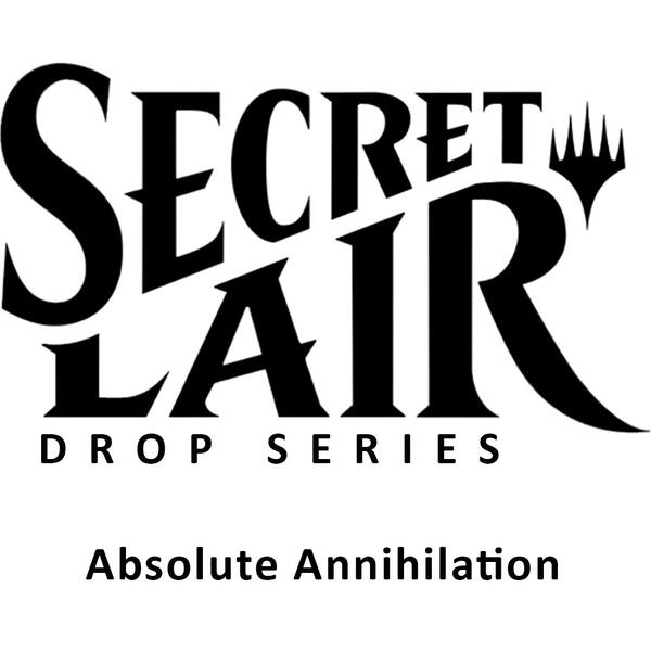 Secret Lair Drop: Absolute Annihilation - Non-Foil Edition - Secret ...