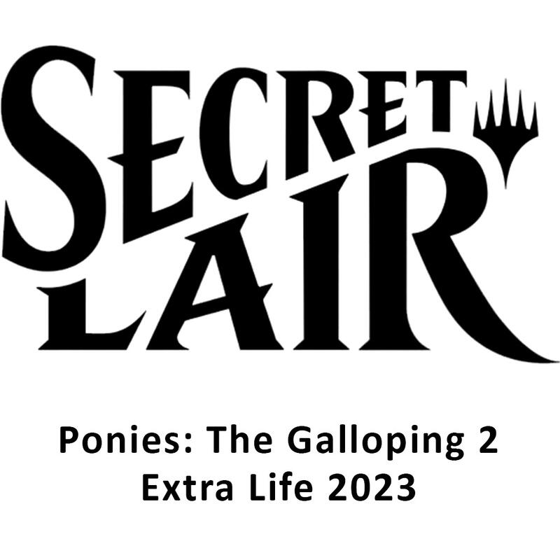 Secret Lair: Ponies: The Galloping 2: Extra Life 2023 - Non-Foil ...