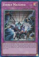 Evenly Matched (PCR) - 25th Anniversary Rarity Collection - YuGiOh ...
