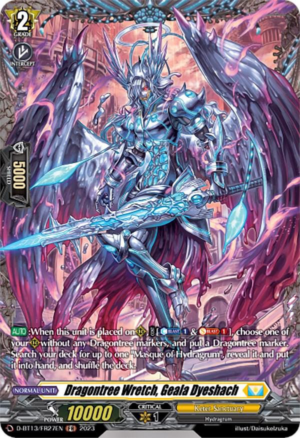 Dragontree Wretch, Geala Dyeshach (FR) - D-BT13: Flight of Chakrabarthi - Cardfight Vanguard ...