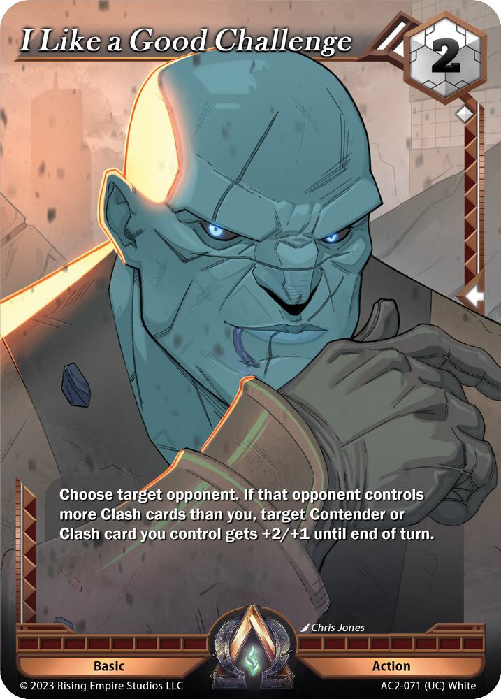 I Like a Good Challenge - Clashgrounds - Alpha Clash - TCGplayer.com