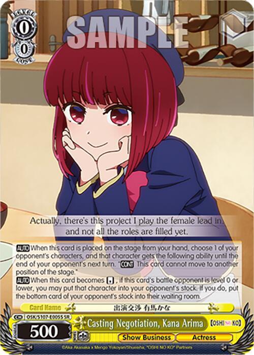Casting Negotiation, Kana Arima (SR) - [OSHI NO KO] - Weiss Schwarz