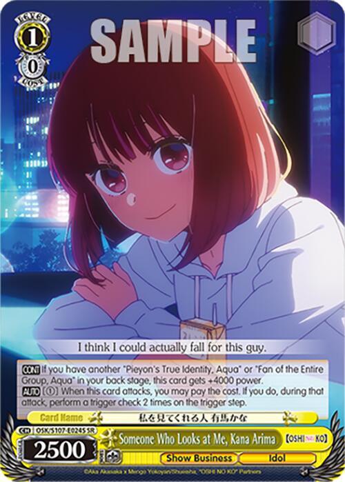 Someone Who Looks at Me, Kana Arima (SR) - [OSHI NO KO] - Weiss Schwarz