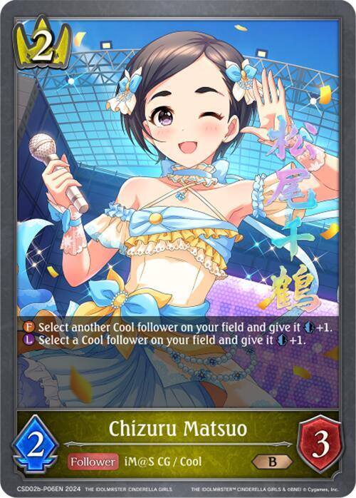 Chizuru Matsuo - P06EN (Foil) - CSD02: THE IDOLM@STER CINDERELLA GIRLS - Shadowverse: Evolve