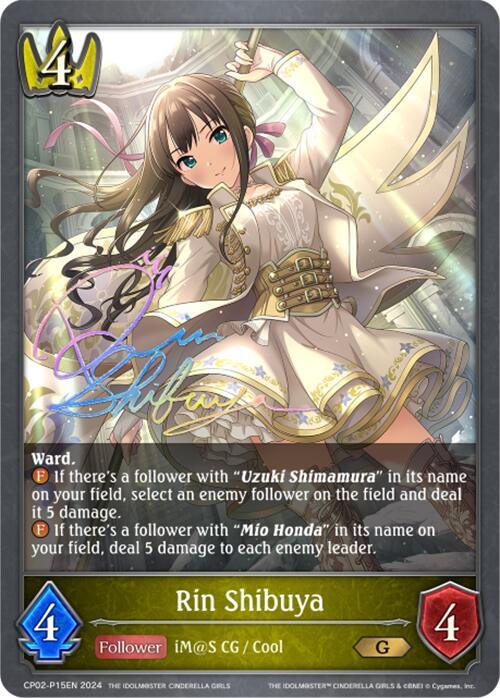 Rin Shibuya - P15EN (Foil) - CP02: THE IDOLM@STER CINDERELLA GIRLS - Shadowverse: Evolve ...