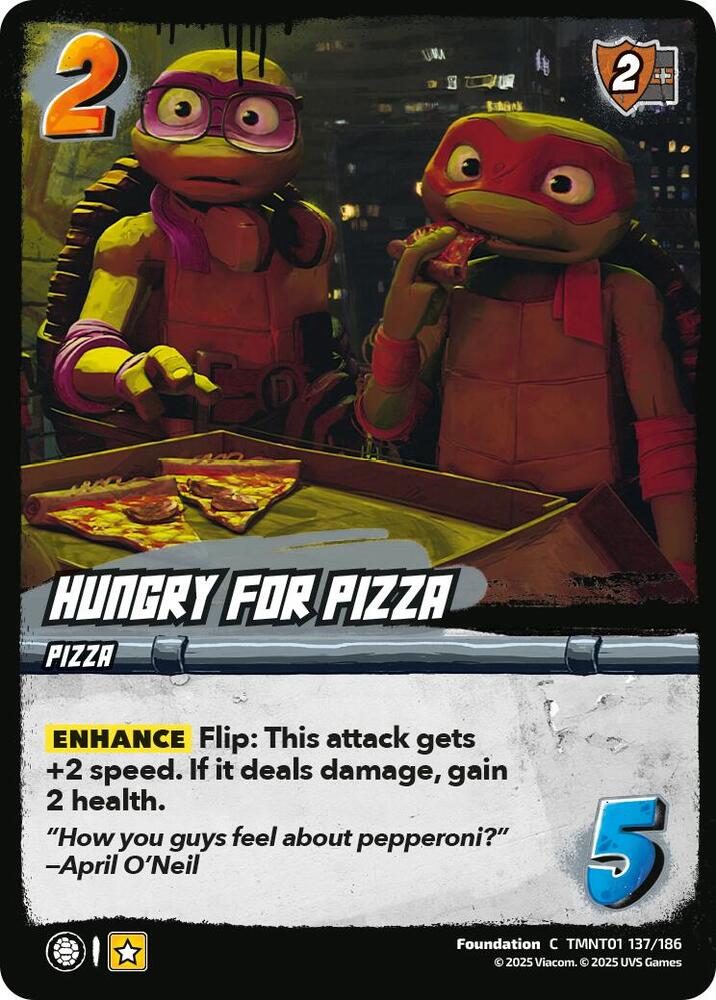 Hungry for Pizza - Teenage Mutant Ninja Turtles - UniVersus - TCGplayer.com