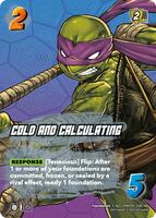 Cold and Calculating (Alternate Art) - Teenage Mutant Ninja Turtles - UniVersus - TCGplayer.com