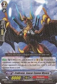 Eradicator, Saucer Cannon Wyvern - BT10: Triumphant Return of the King of Knights - Cardfight ...