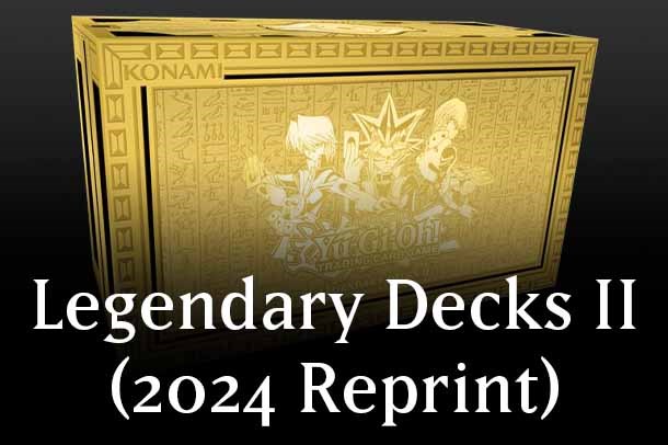 Legendary Decks II | YuGiOh | TCGplayer